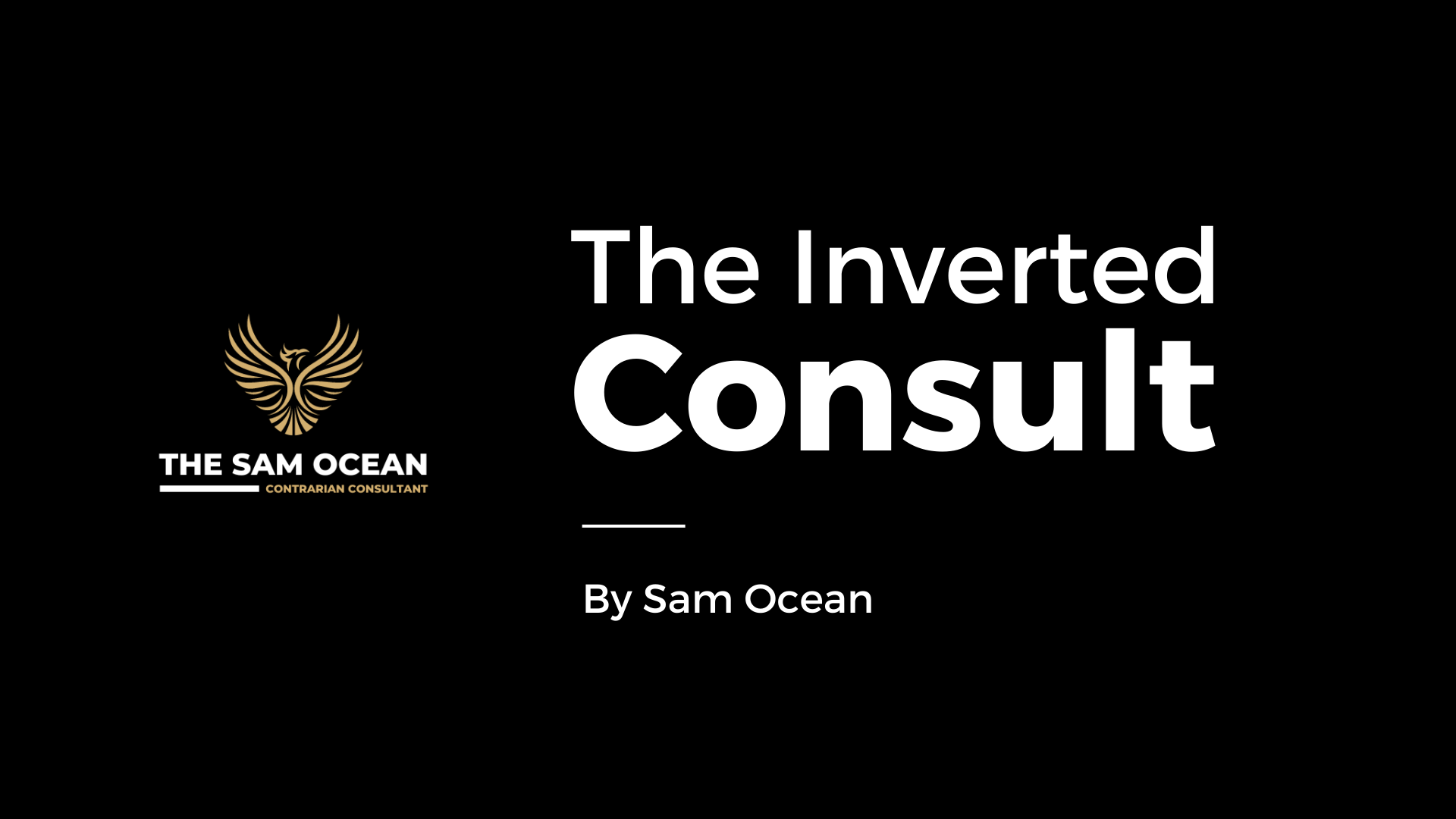 Sam Ocean – Contrarian Consultant